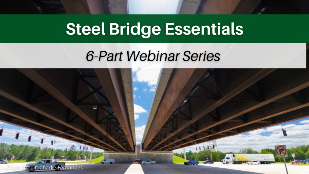 Steel Bridge Essentials: 6-Part Video Series - Short Span Steel Bridges