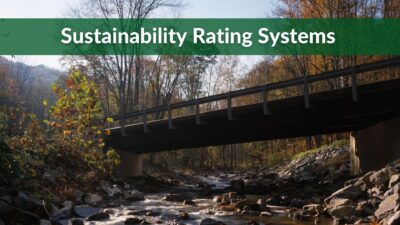 Overview of Sustainable Infrastructure Rating Systems - Short Span ...
